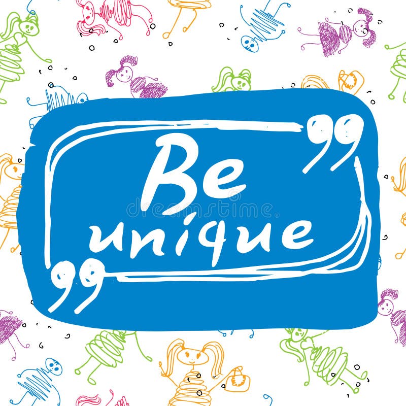 Be Unique. Motivation Poster with Hnd Lettered Phrase Stock Vector ...