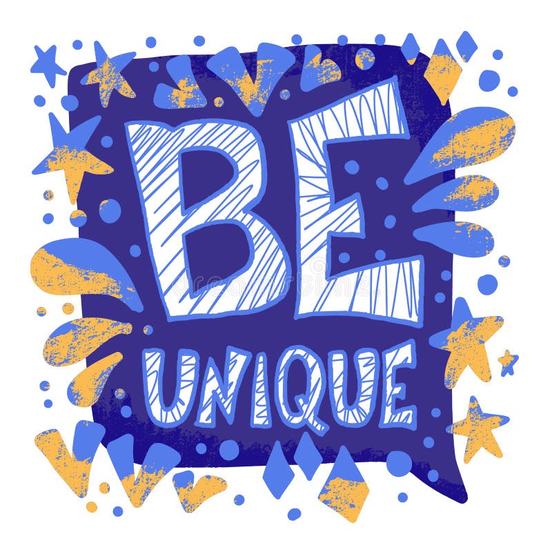 Be Unique Phrase. Vector Design Quote. Stock Vector - Illustration of ...