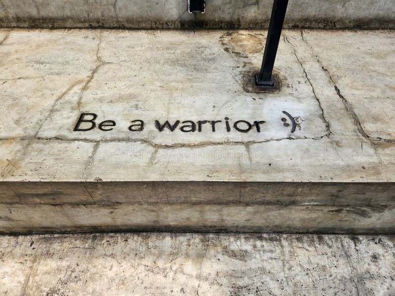 Be a warrior sign stock image. Image of writing, wood - 306630835