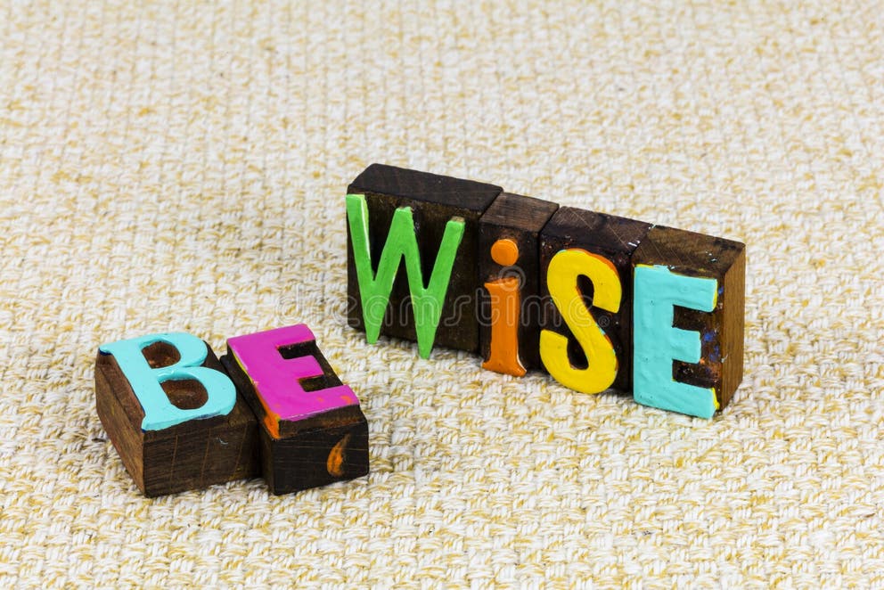 Be Wise Smart Communication Work Hard Focus Learn Knowledge Wisdom ...