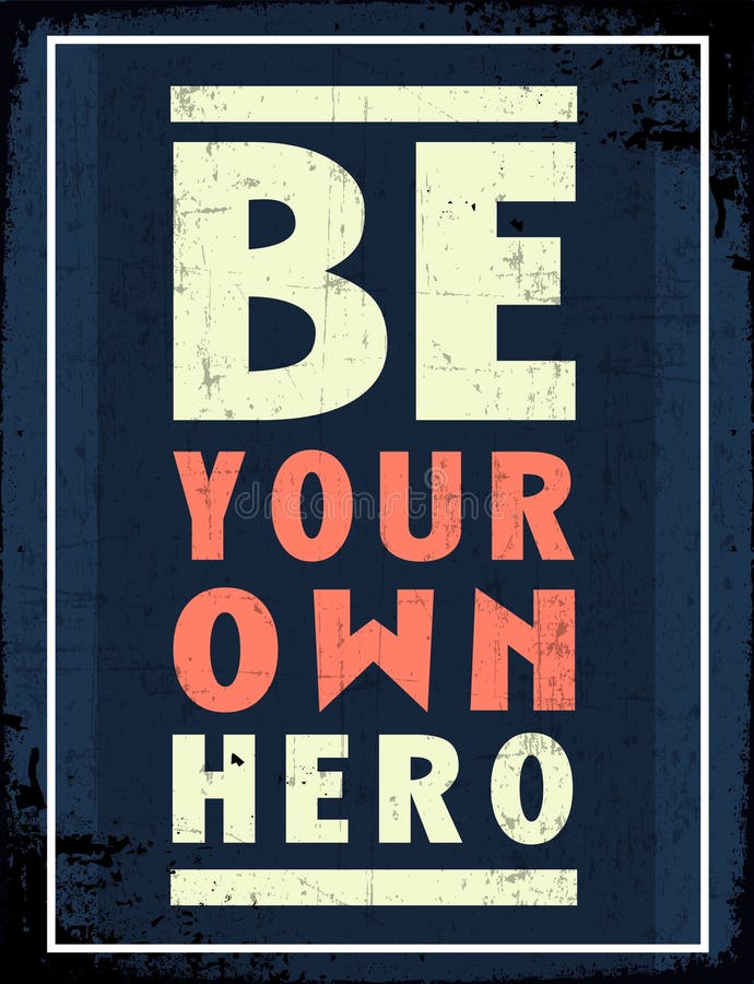 BE YOUR OWN HERO Word on White Background 3d Rendering Stock ...