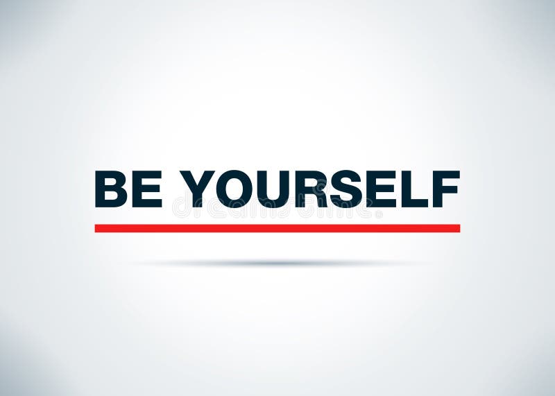 Be Yourself Abstract Flat Background Design Illustration Stock ...