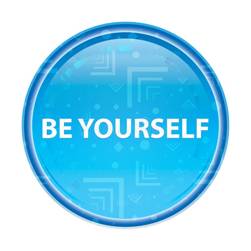 Be Yourself Floral Blue Round Button Stock Illustration - Illustration ...
