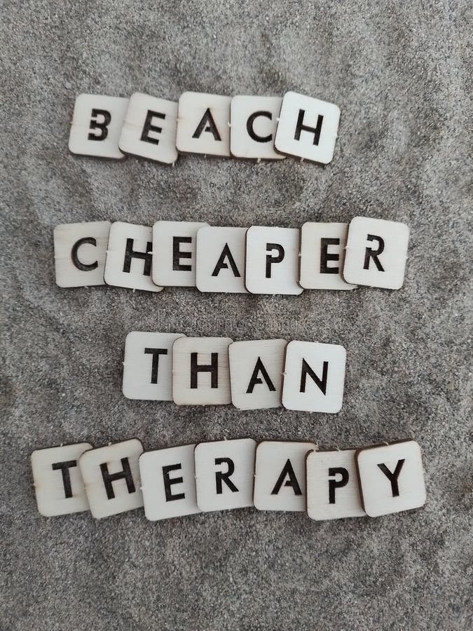 Beach Cheaper Than Therapy Message on Wood Blocks on Sand at the Beach ...