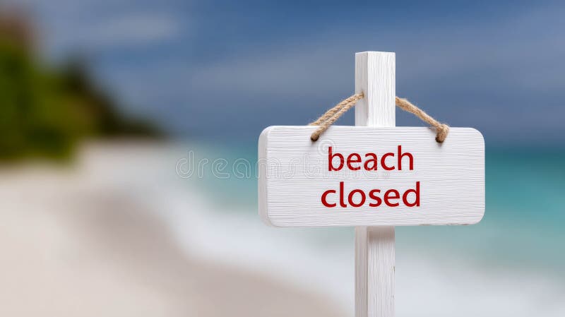 Beach Closed Sign Standing on Sandy Shore with Ocean Waves and Blurred ...