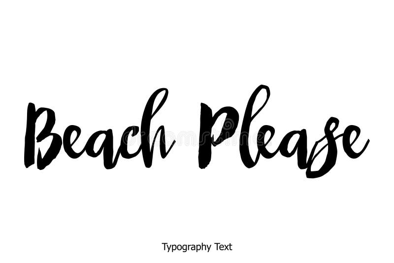 Beach Please Bold Typography Text Lettering Quote Vector Design Stock ...