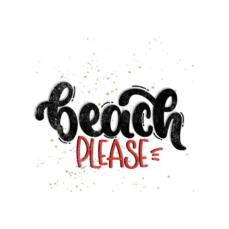 Beach please lettering stock vector. Illustration of cursive - 144654846