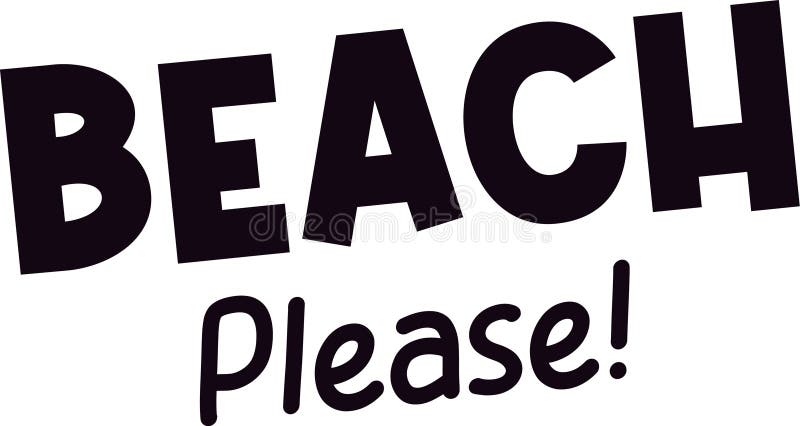 Beach Please Lettering stock vector. Illustration of card - 321588677