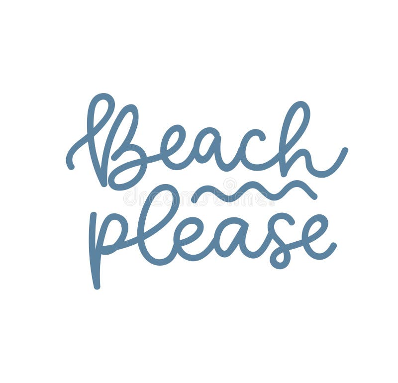Beach Please Summer Design. Vector Summer Lettering Illustration Stock ...
