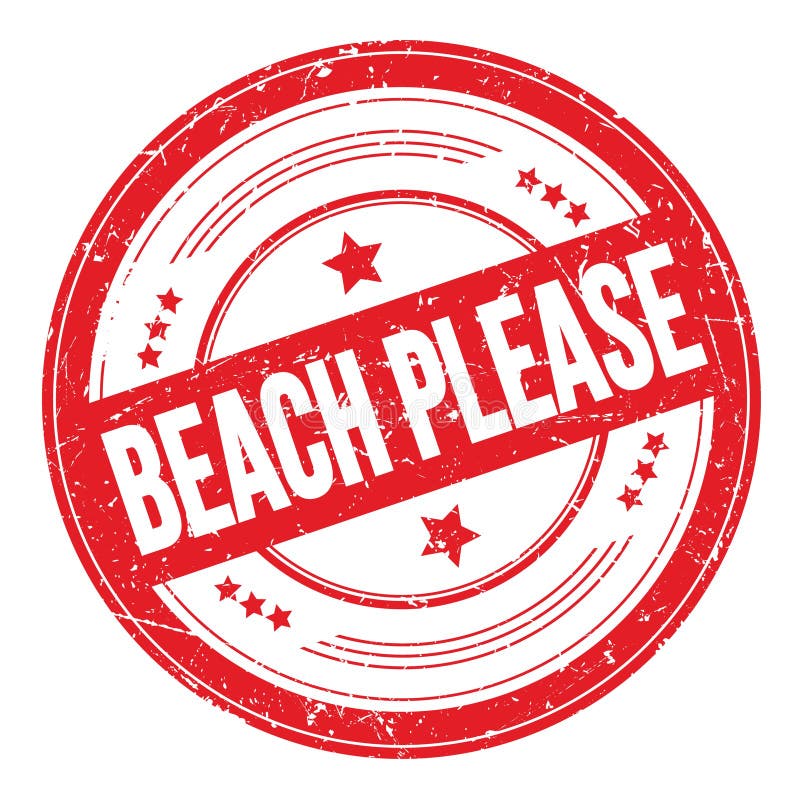 BEACH PLEASE Text on Red Round Grungy Stamp Stock Illustration ...