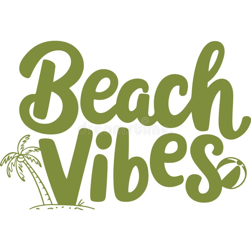 Beach Vibes Font Stock Illustrations – 3,152 Beach Vibes Font Stock ...