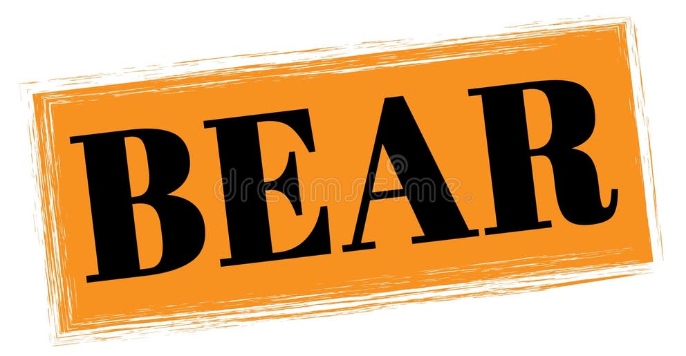 BEAR Text Written on Orange-black Stamp Sign Stock Illustration ...