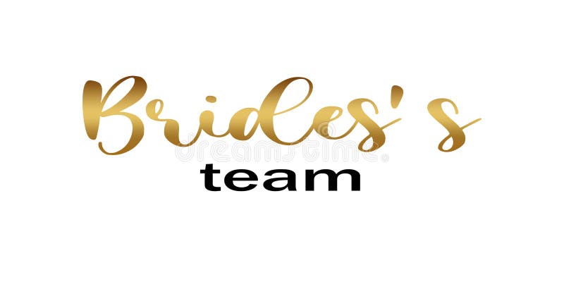 Bride S Team Lettering Emblem. Modern Calligraphy Stock Illustration ...