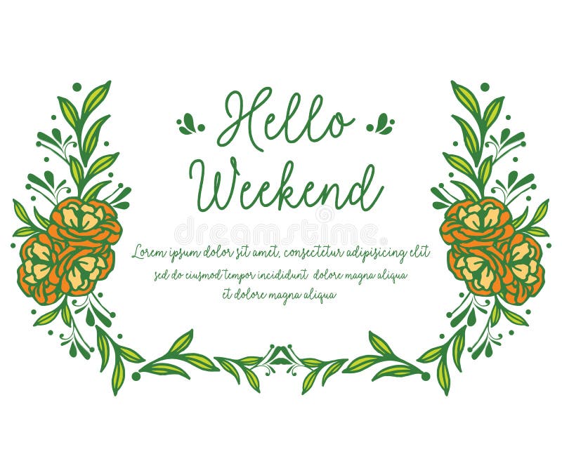 Beautiful Greeting Card Hello Weekend, with Nature Rose Flower Frame ...