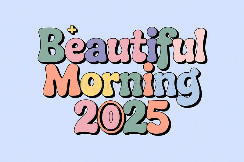 Beautiful Morning Two Thousand Twenty Five Stock Illustration ...