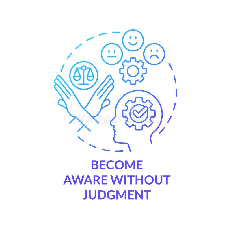 Become Aware without Judgment Blue Gradient Concept Icon Stock Vector ...