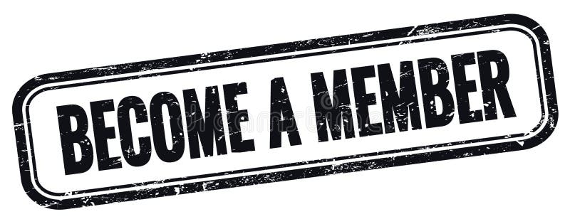 BECOME a MEMBER Text on Black Grungy Vintage Stamp Stock Illustration ...