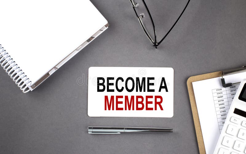 BECOME a MEMBER Text Written on the Card with Notebook and Clipboard ...