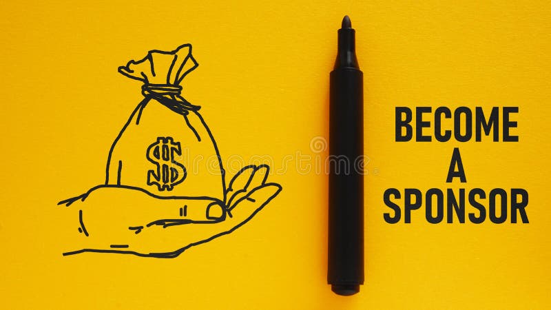 Become a Sponsor is Shown Using the Text Stock Photo - Image of rich ...
