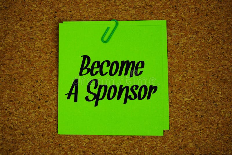 Become a Sponsor Text Message on Stick Note on Cork Paper Background ...