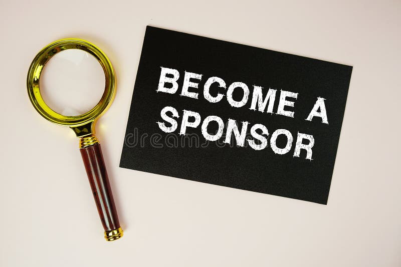 Become a Sponsor Text Written on Paper with Magnifying Glass Flat Lay ...