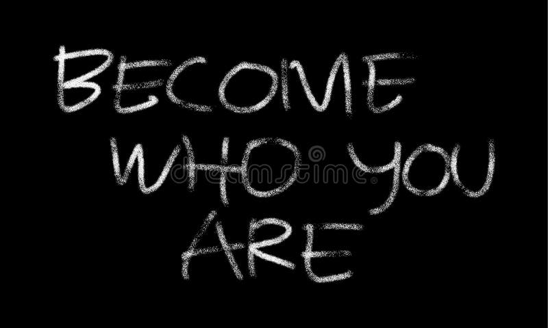 Become who you are stock photo. Image of inspirational - 238874914