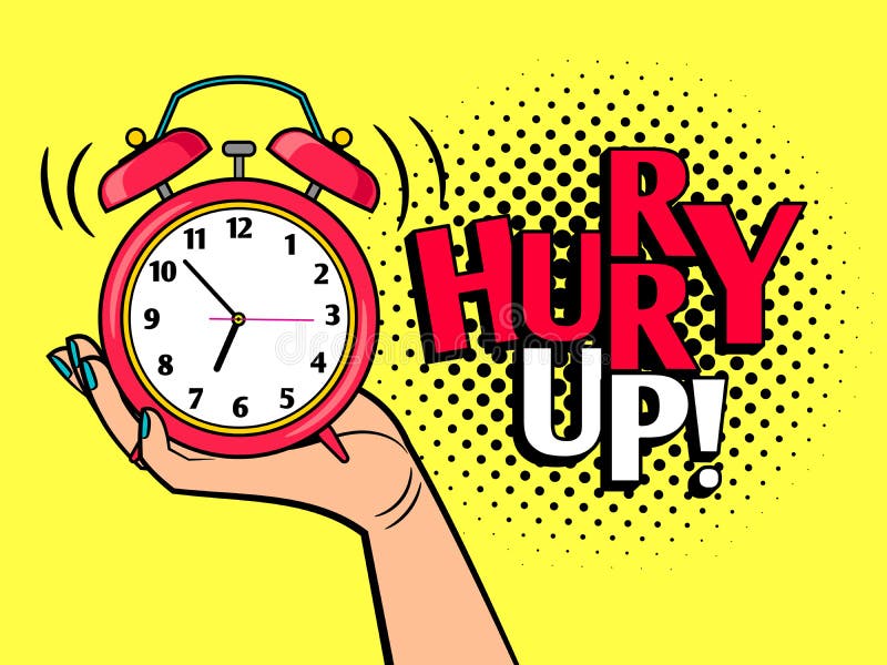 Beeilen Sie Sich Oben Pop-Arten-Artillustration Vektor Abbildung ...