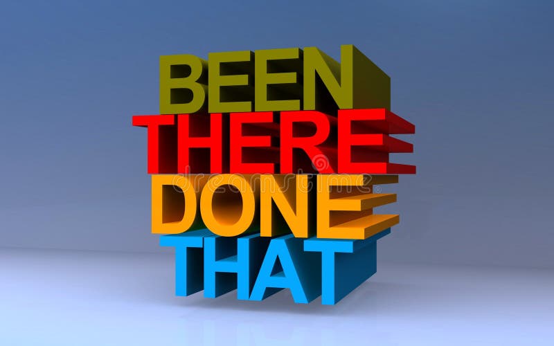 Been There Done that on Blue Stock Illustration - Illustration of ...