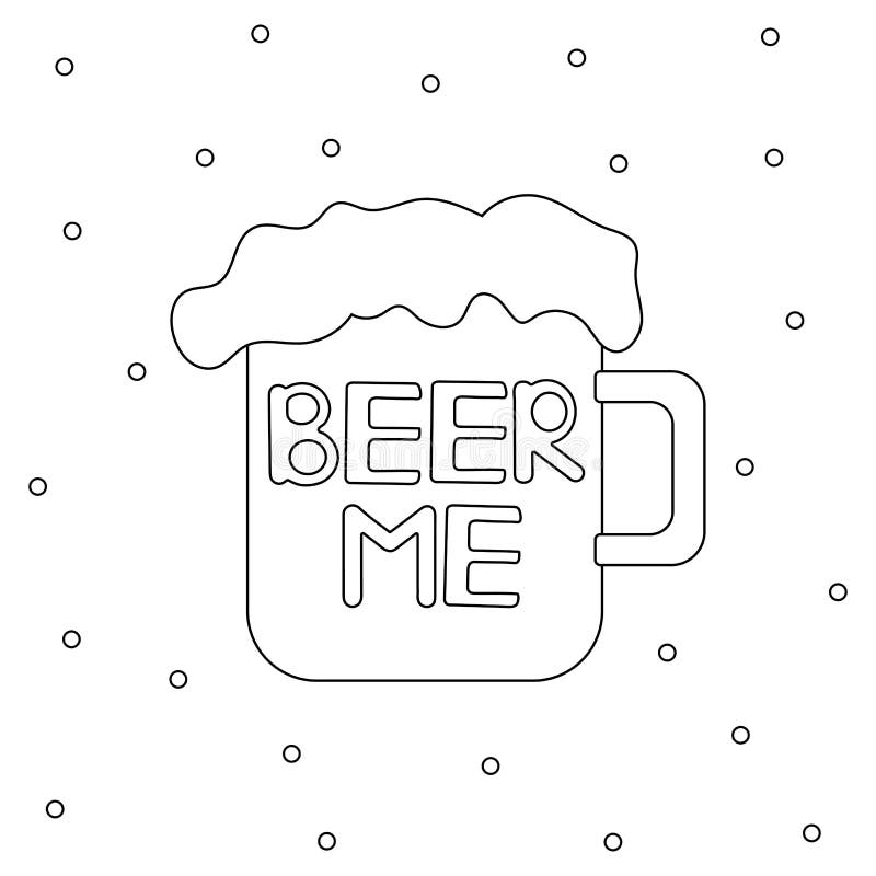 Beer me poster. stock illustration. Illustration of beverage - 122111526