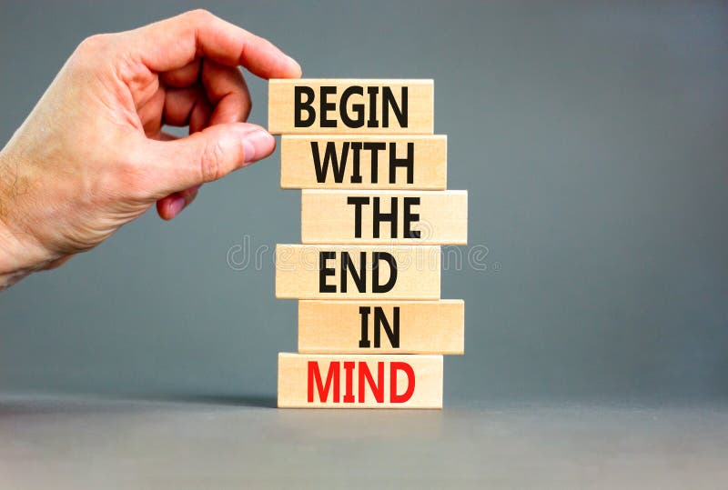 Begin in End of Mind Symbol. Concept Words Begin with the End in Mind ... Begin in End of Mind Symbol. Concept Words Begin with the End in Mind ...