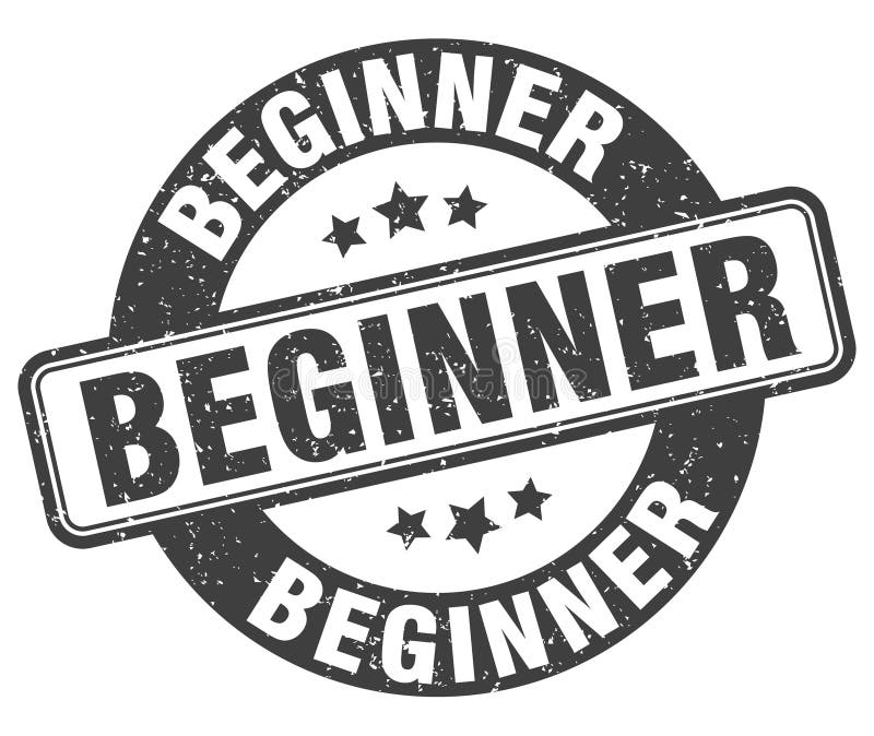 Beginner Stamp. Beginner Label. Round Grunge Sign Stock Vector ...