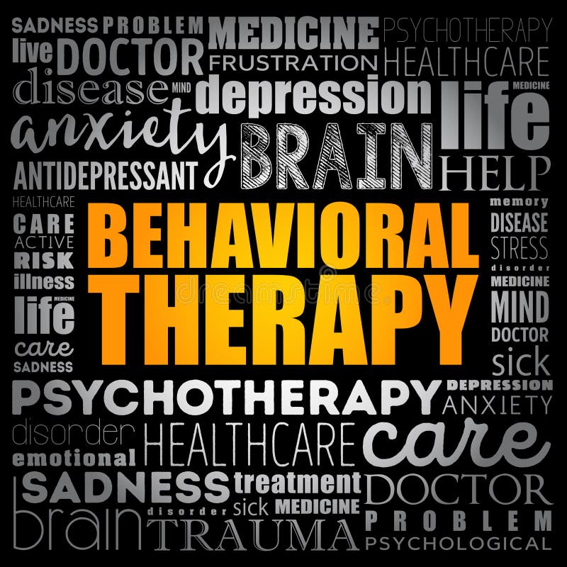 Behavioral Therapy - Term Referring To Clinical Psychotherapy that Uses ...