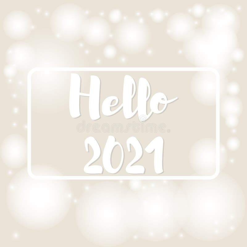 Beige Background with Bokeh and Lights and Frame for Text Hello 2021 ...