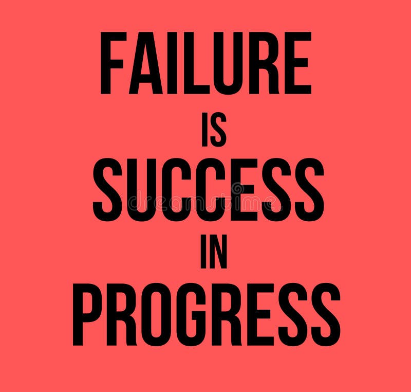 Graphics that Display Motivational Quotes `Failure is Success in ...