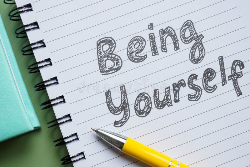 Being Yourself Handwritten in a Notebook. Self-expression Concept ...