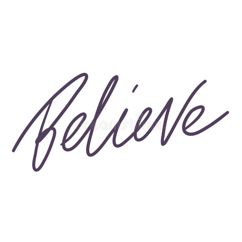 Believe. Calligraphic Text, Invitation Design, Typography Poster ...