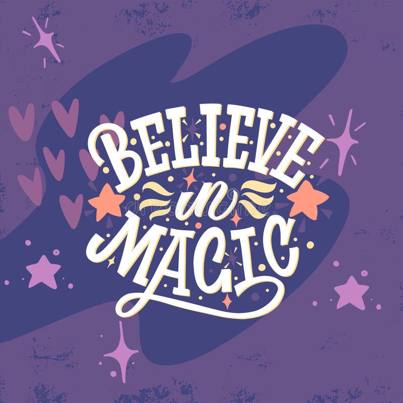 Magic is in You. Illustration with Lettering on Texture Background ...