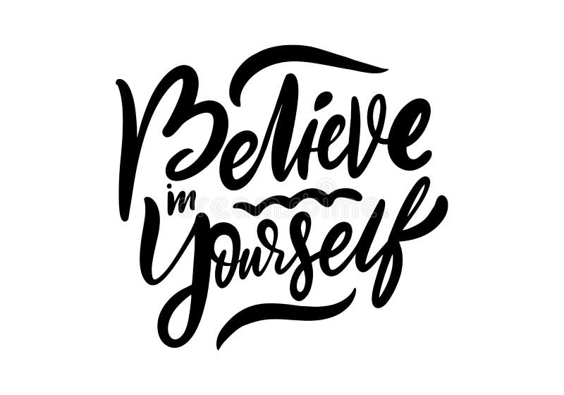Believe In Yourself Hand Drawn Modern Lettering Vector Illustration