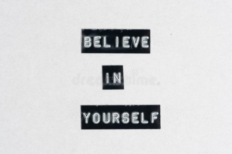Believe in Yourself Text on White Paper Background. Conceptual Image ...