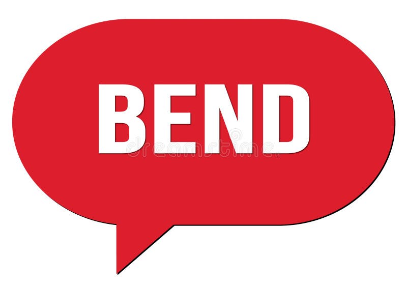 BEND Text Written in an Orange Speech Bubble Stock Illustration ...