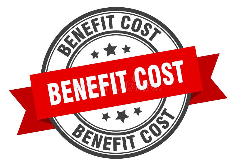 Benefit Cost Label. Benefit Cost Round Band Sign Stock Vector ...