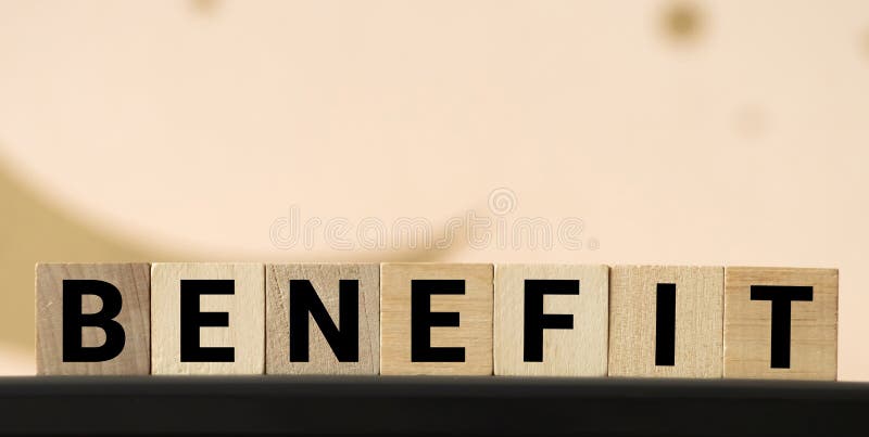 BENEFITS Word Made with Building Blocks Stock Photo - Image of benefit ...