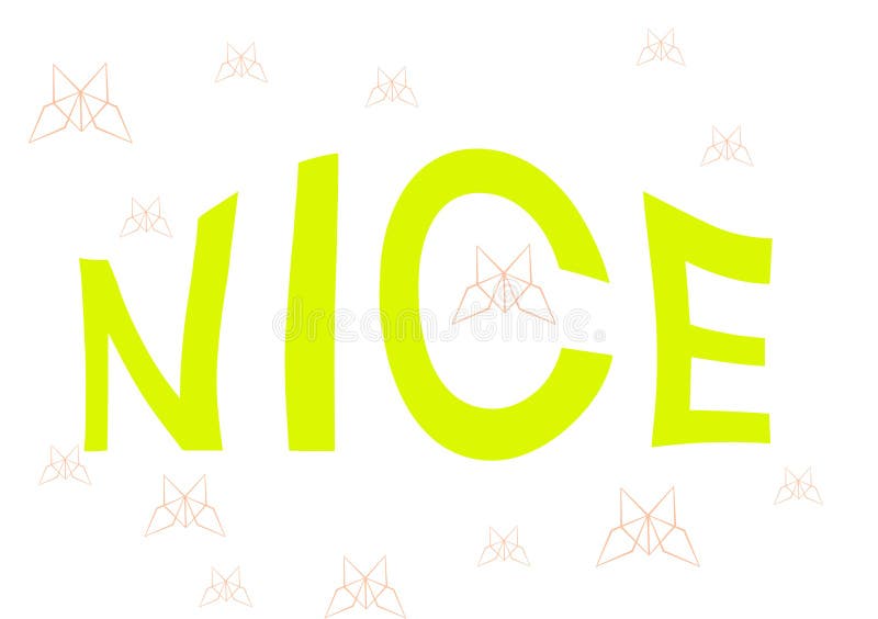 Bent Nice Written Background Design Stock Vector - Illustration of ...