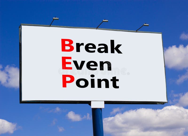 BEP Break Even Point Symbol. Concept Words BEP Break Even Point on Big ... BEP Break Even Point Symbol. Concept Words BEP Break Even Point on Big ...