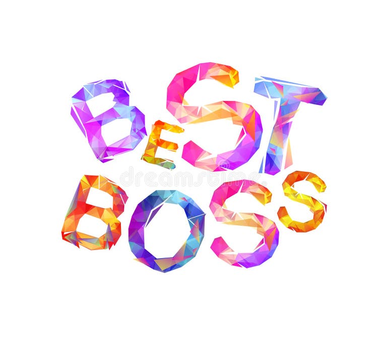 Best Boss. Vector Triangular Inscription Stock Vector - Illustration of ...