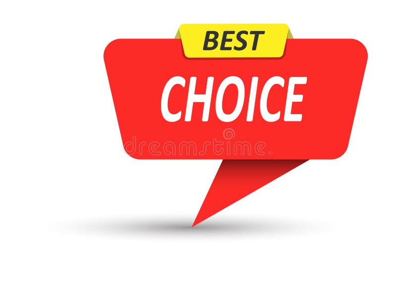 Best Choice. Vector Banner, Pointer, Sticker, Label or Speech Bubble ...