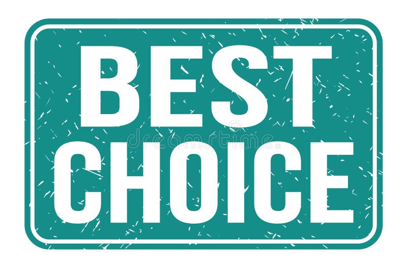 BEST CHOICE, Words on Blue Rectangle Stamp Sign Stock Illustration ...