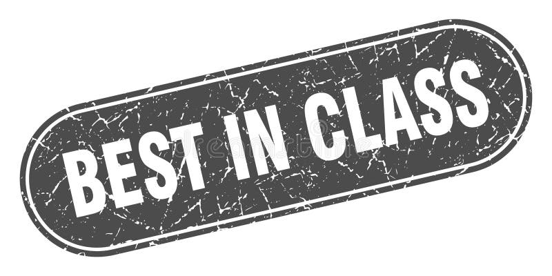 Best in Class Sign. Best in Class Grunge Stamp Stock Vector ...