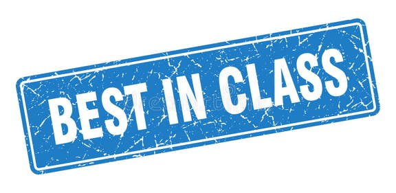 Best in Class Sign. Best in Class Grunge Stamp Stock Vector ...