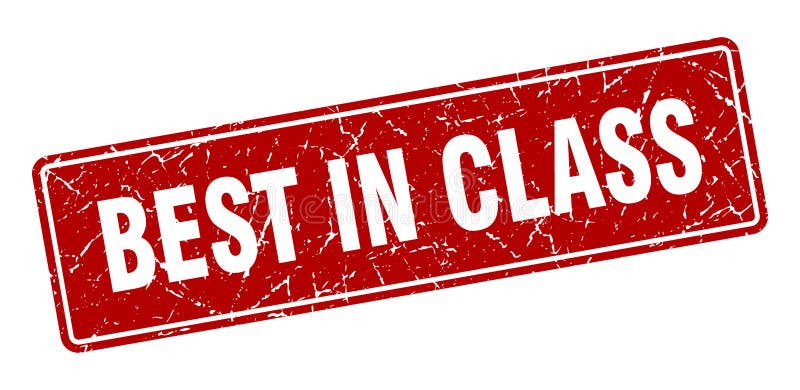 Best in Class Sign. Best in Class Grunge Stamp Stock Vector ...